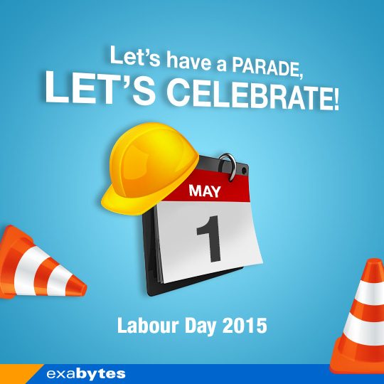 It's Labour Day & Wesak Day, Everyone! - Exabytes Blog