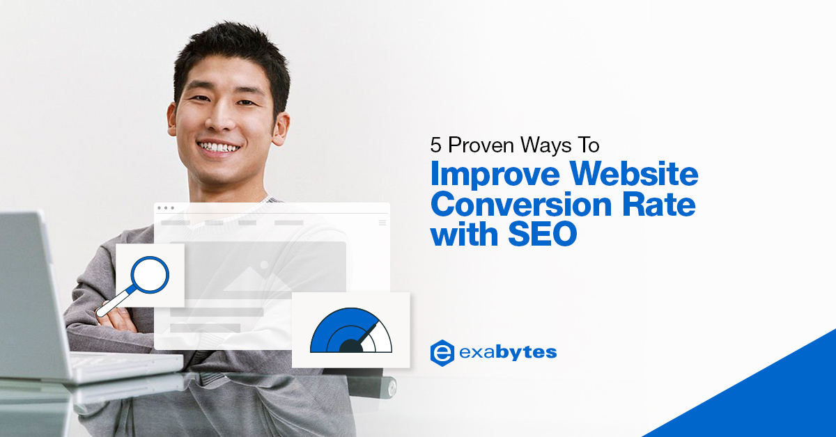 5 Proven Ways To Improve Website Conversion Rate With Seo Exabytes